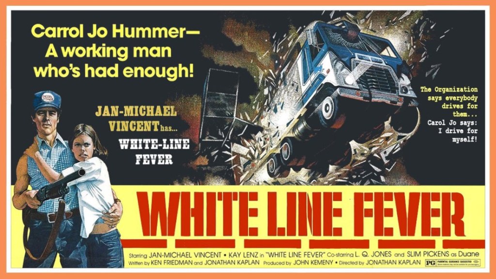 ‘White Line Fever’ (1975): Action-packed, politically confused ...