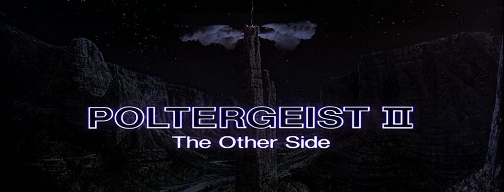 ‘Poltergeist II: The Other Side’ (1986): Other side of what? Where’s ...